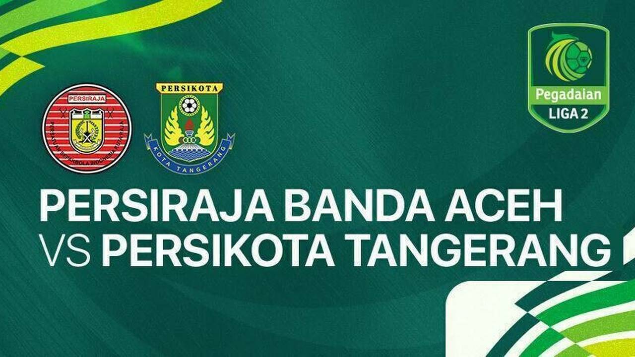 Persiraja Banda Aceh vs Persikota Tangerang - Liga 2 | Vidio