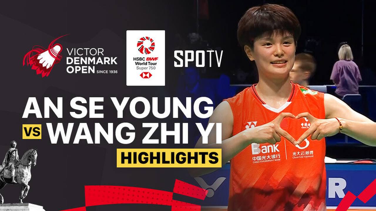 An Se Young (KOR) vs Wang Zhi Yi (CHN) - Highlights | Victor Denmark Open 2024 - Women's Single ...
