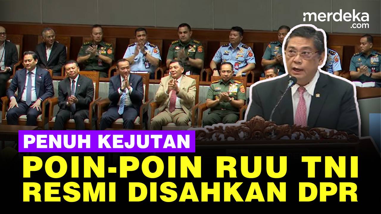 [FULL] Kejutan Poin-Poin Penting Revisi UU TNI Disahkan DPR Hari ini - merdeka | Vidio