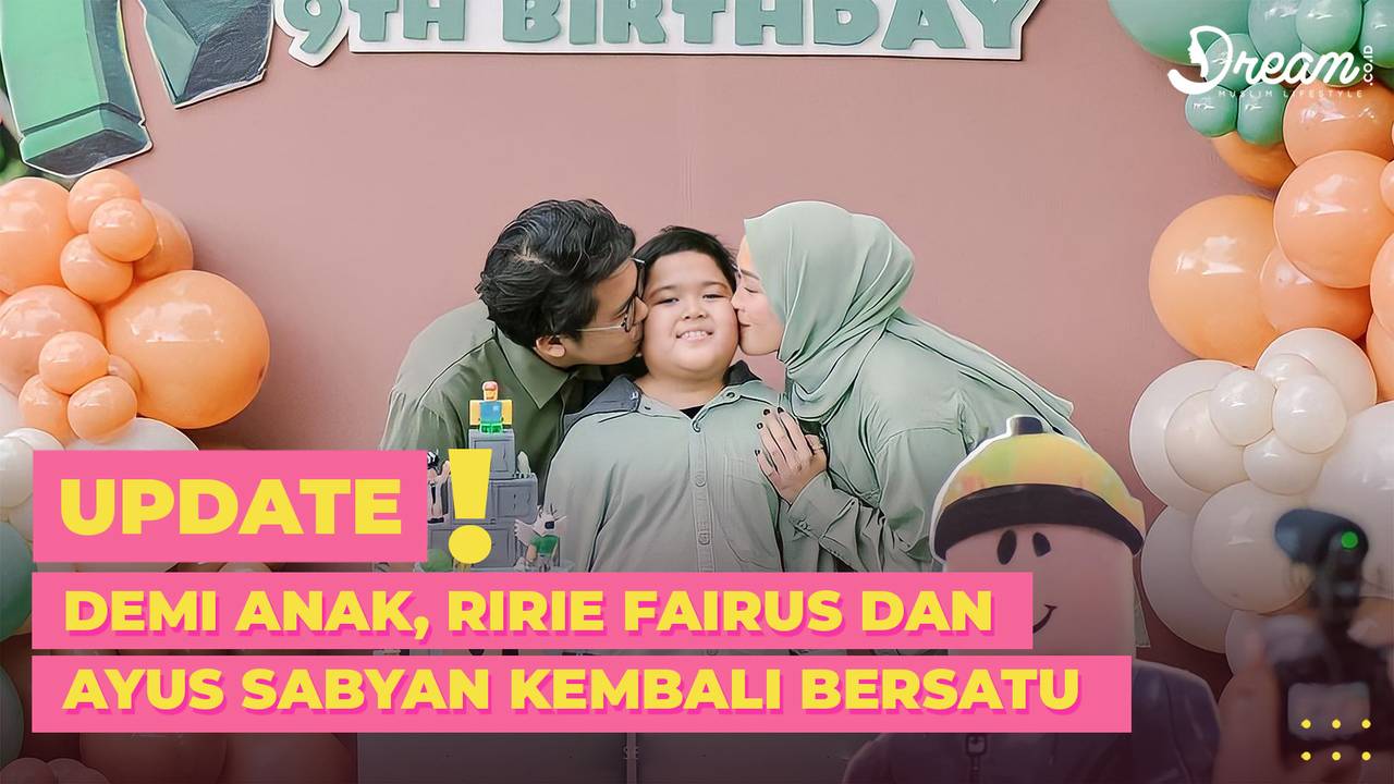 Demi Anak, Ririe Fairus dan Ayus Sabyan Kembali Bersatu | Vidio