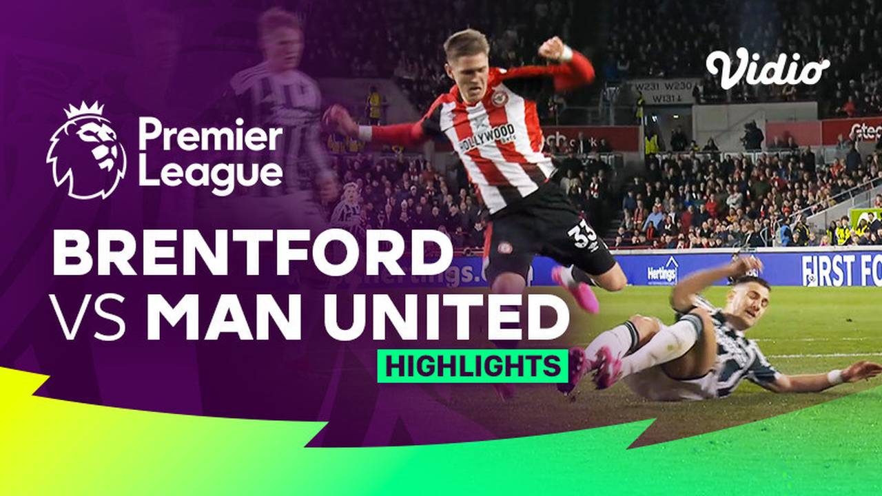 Brentford vs Man United - Highlights | Premier League 23/24 | Vidio