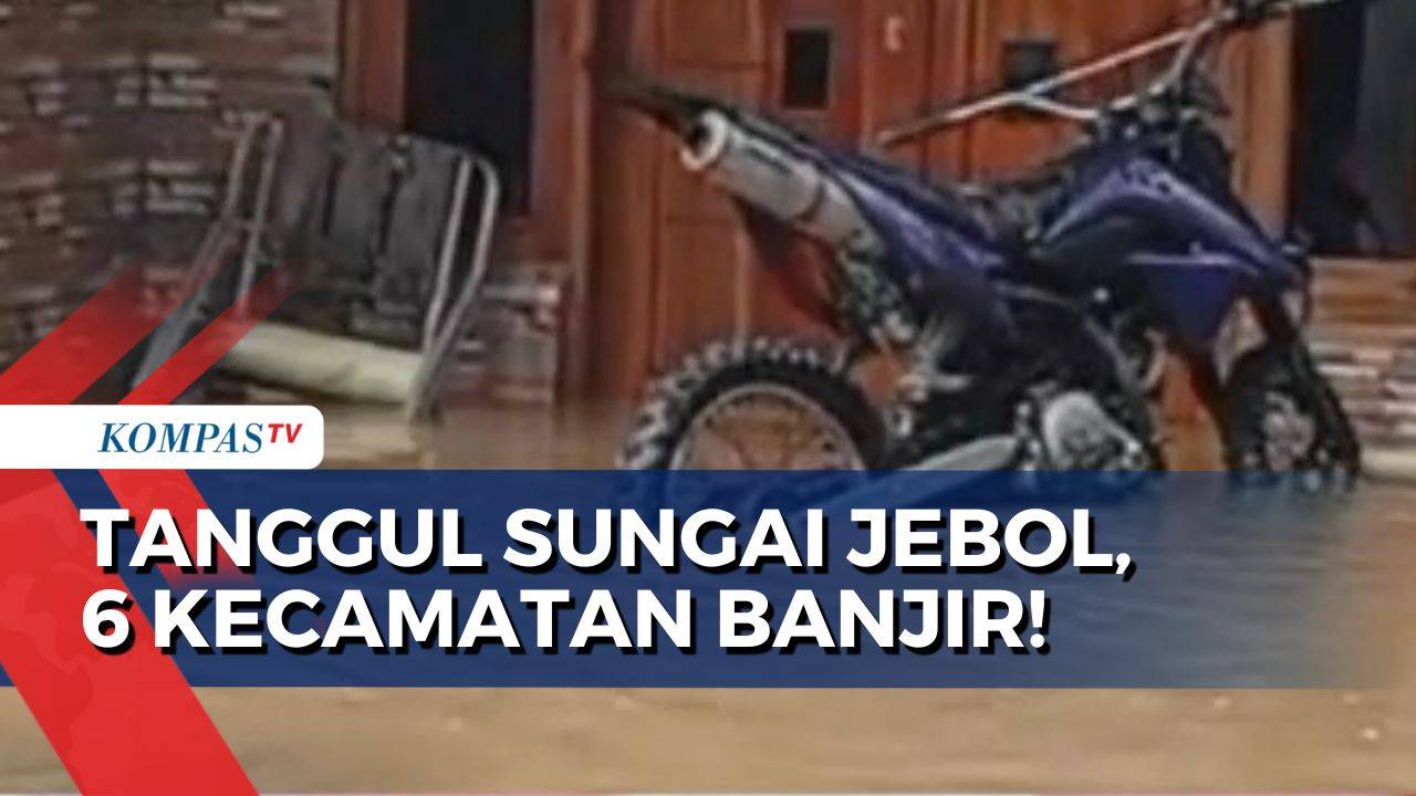 Sungai Meluap hingga Tanggul Jebol, 6 Kecamatan di Brebes Jateng ...