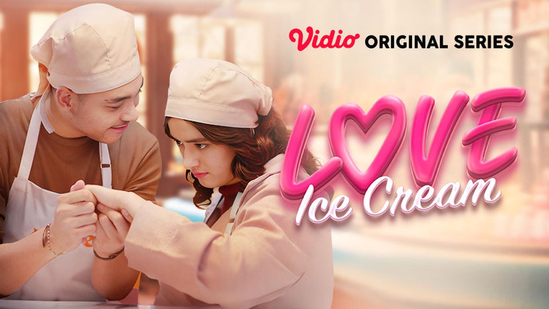 Nonton Love Ice Cream (2023) Vidio Original Series | Vidio