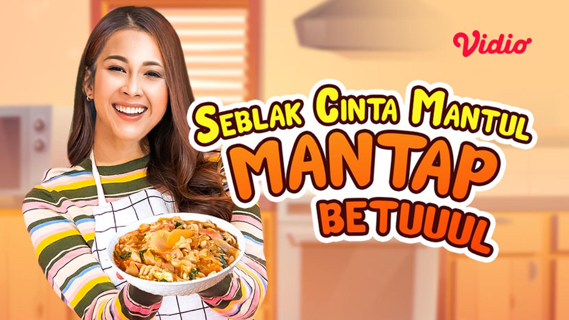 Streaming Seblak Cinta Mantul, Mantap Betuuul | Vidio