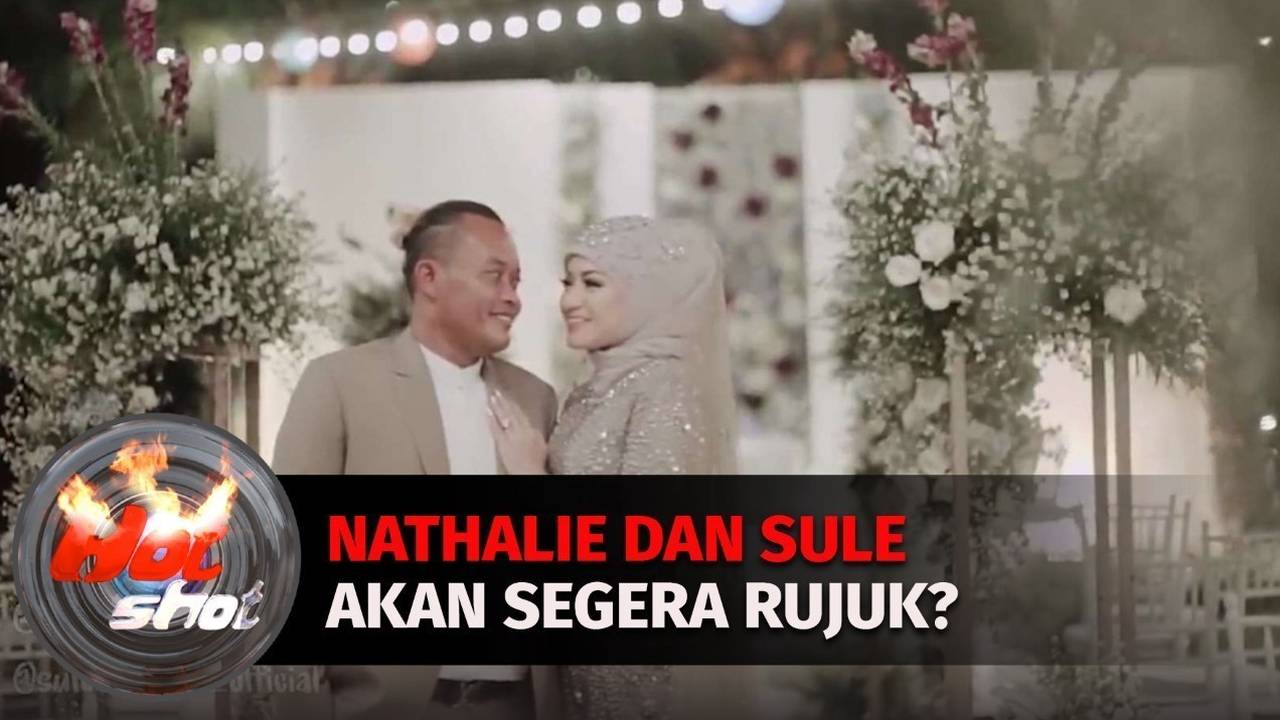 Nathalie Holscher dan Ferdinan Sule Bakal Rujuk? | Hot Shot | Vidio