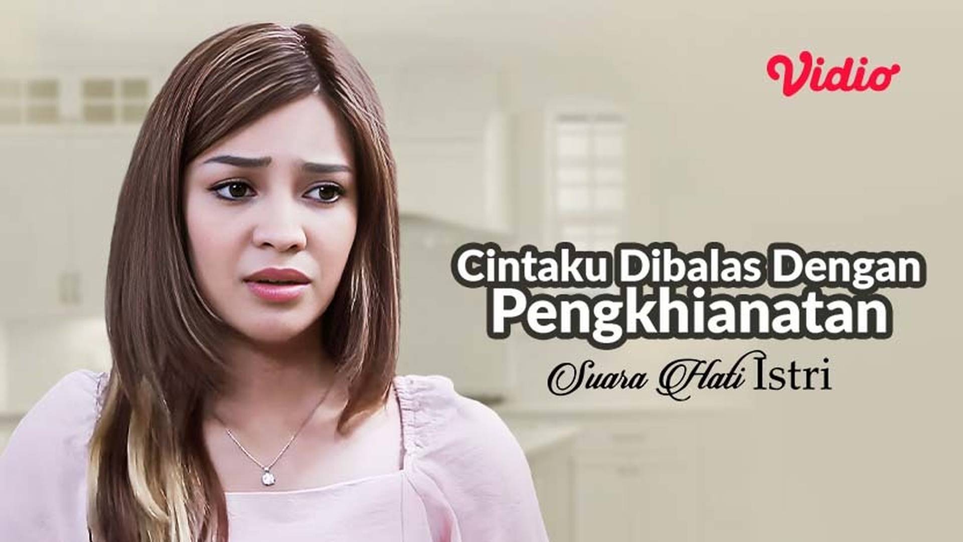Streaming Cintaku Dibalas dengan Pengkhianatan