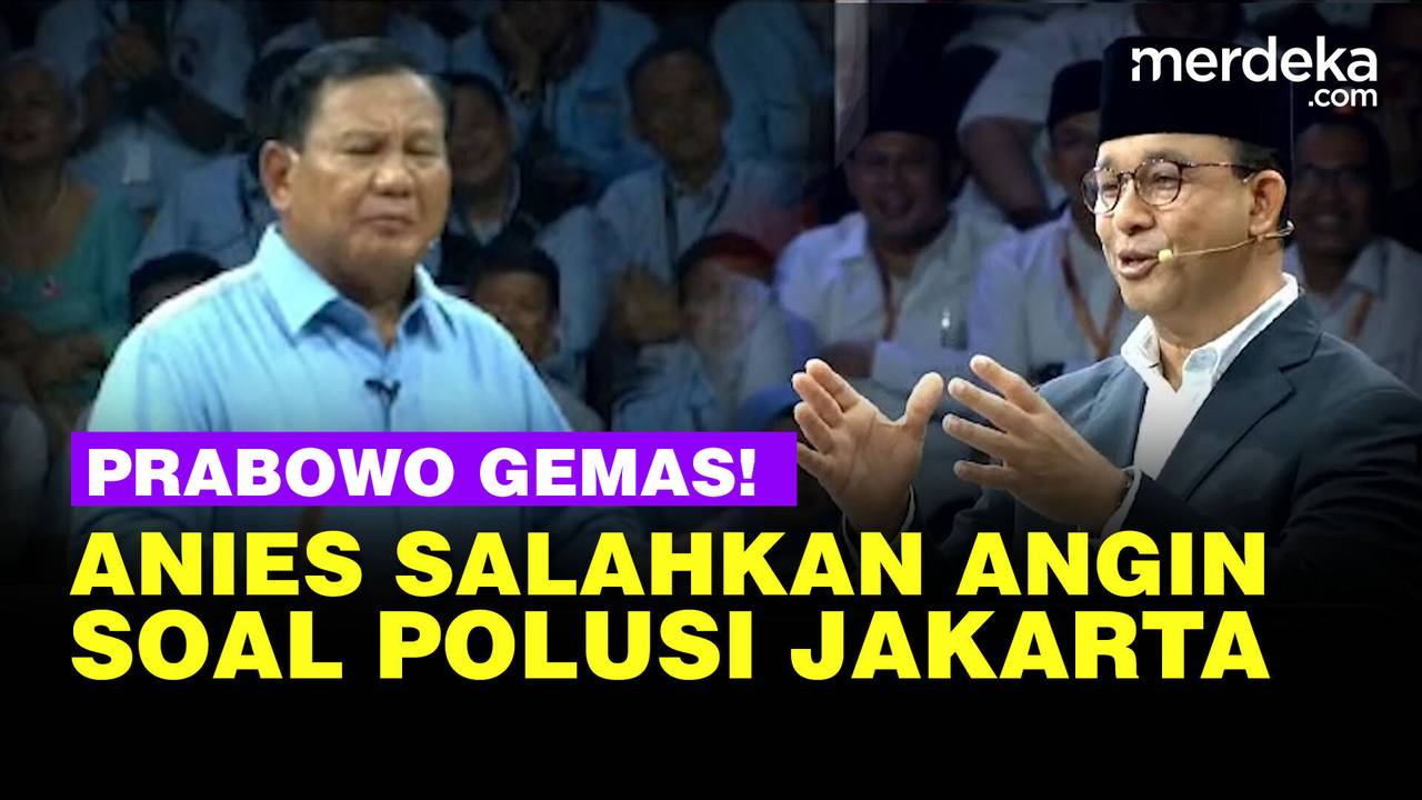 Tak Puas! Prabowo Dengar Jawaban Anies Atasi Polusi Jakarta & Salahkan Angin - merdeka | Vidio