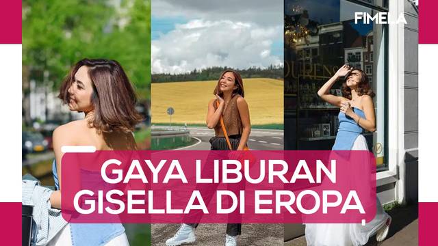 8 Gaya Modis Gisella Anastasia Liburan Keliling Eropa dengan Body Goals yang Jadi Sorotan | Enamplus