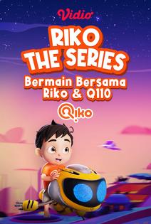 Streaming Riko The Series - Bermain Bersama Riko & Q110 | Vidio