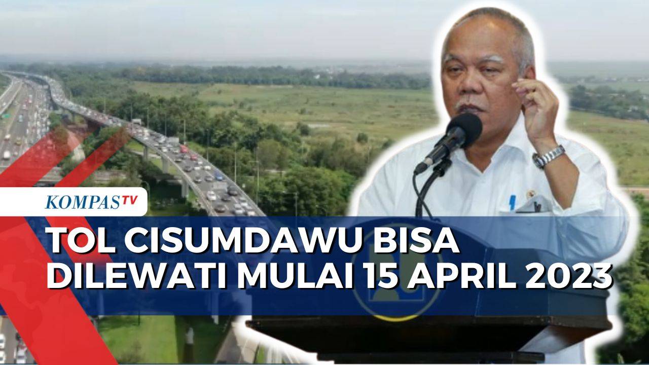 Menteri PUPR, Basuki Hadimuljono Pastikan Tol Cisumdawu Bisa Dilewati pada Pemudik! - Kompas TV ...