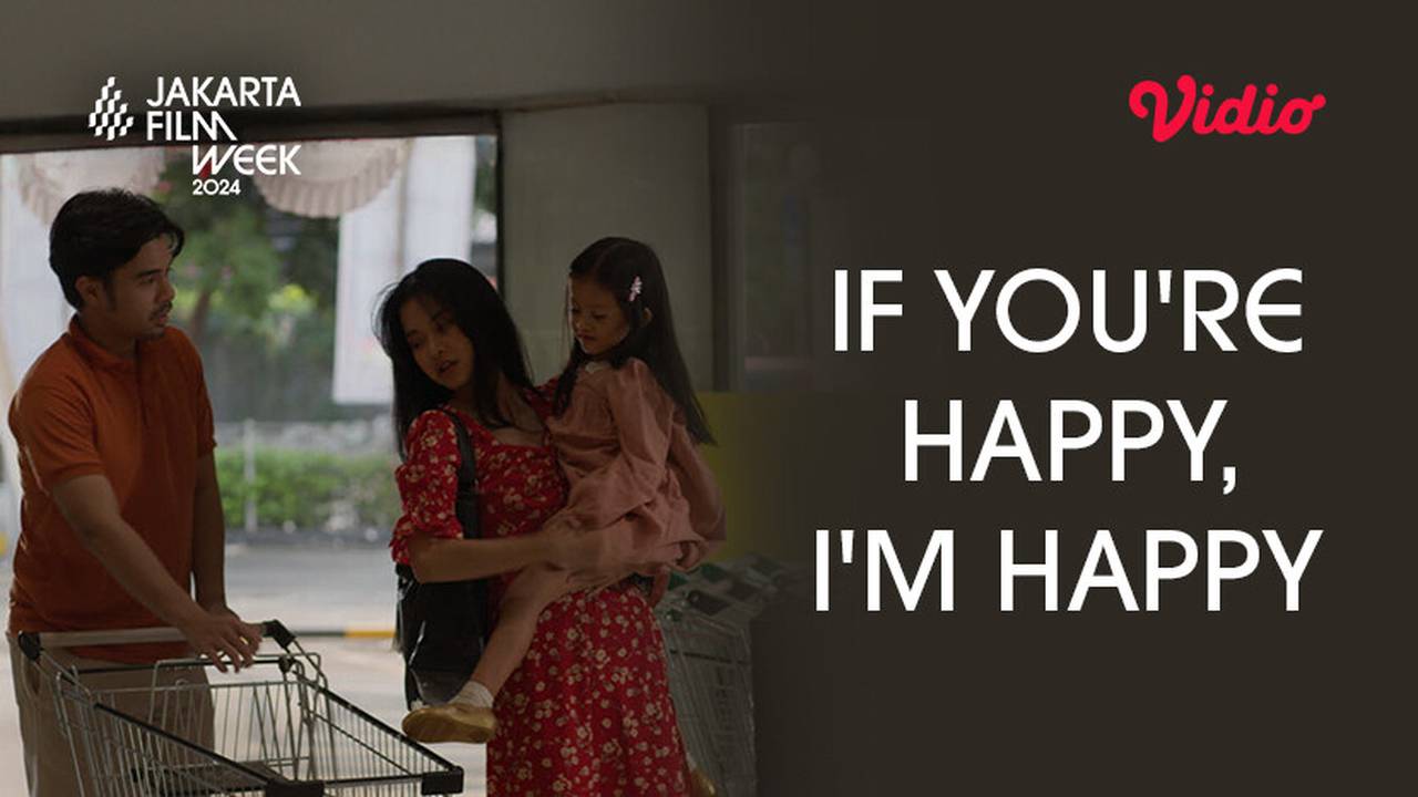 If You're Happy, I'm Happy - Trailer Full Movie [Gratis] | Vidio