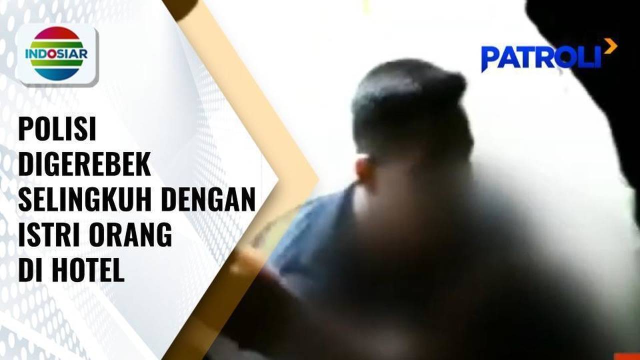 Seorang Oknum Polisi Digrebek Saat Sedang Bersama Istri Orang | Patroli ...