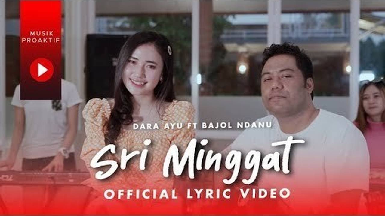 Dara Ayu Ft. Bajol Ndanu - Sri Minggat (Official Lyric Video) | Vidio