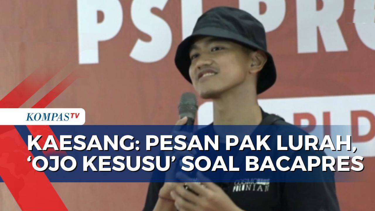 Sebutkan Pesan 'Pak Lurah', Begini Kata Ketum PSI Kaesang Pangarep soal ...