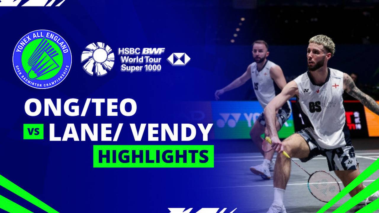 ONG Yew Sin/TEO Ee Yi (MAS) vs Ben LANE/Sean VENDY (ENG) - Highlights ...