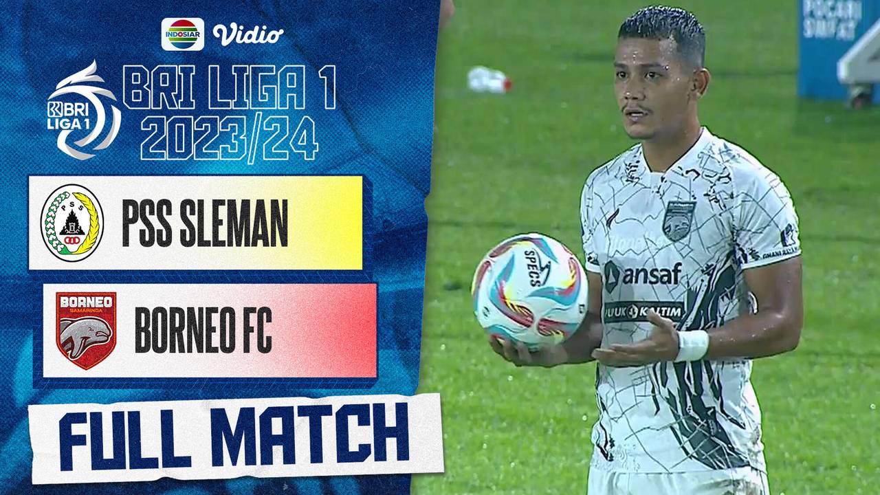 PSS Sleman Vs Borneo FC Samarinda - Full Match | BRI Liga 1 2023/24 | Vidio