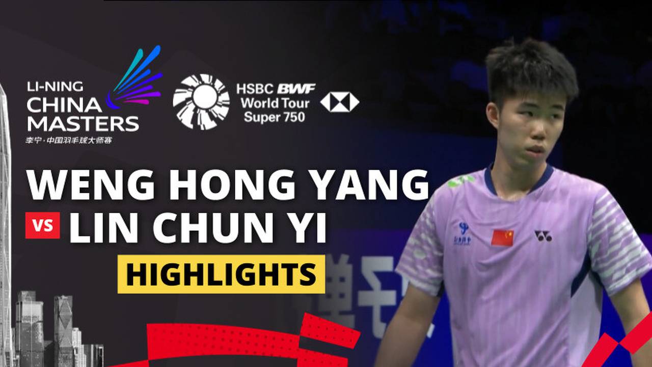 Weng Hong Yang (CHN) vs Lin Chun Yi (TPE) - Highlight | LI-NING China ...