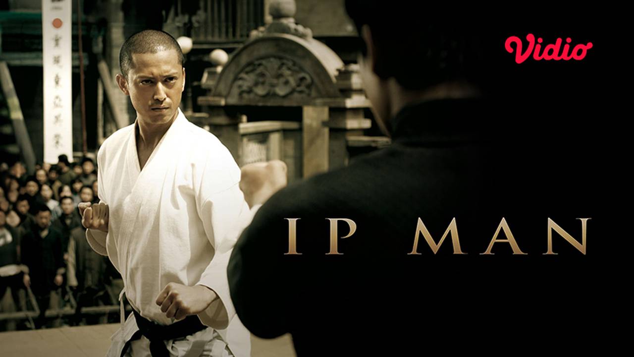 Nonton Film Ip Man 1 (2008) Full Movie Subtitle Indonesia
