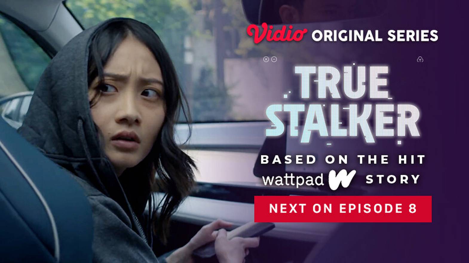 [Gratis] True Stalker - True Stalker - Vidio Original Series | Next On Episode 08 (2024) | Vidio