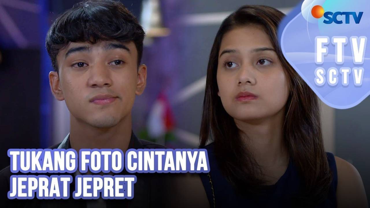 Tukang Foto Cintanya Jeprat Jepret | FTV SCTV (2023) Full Movie