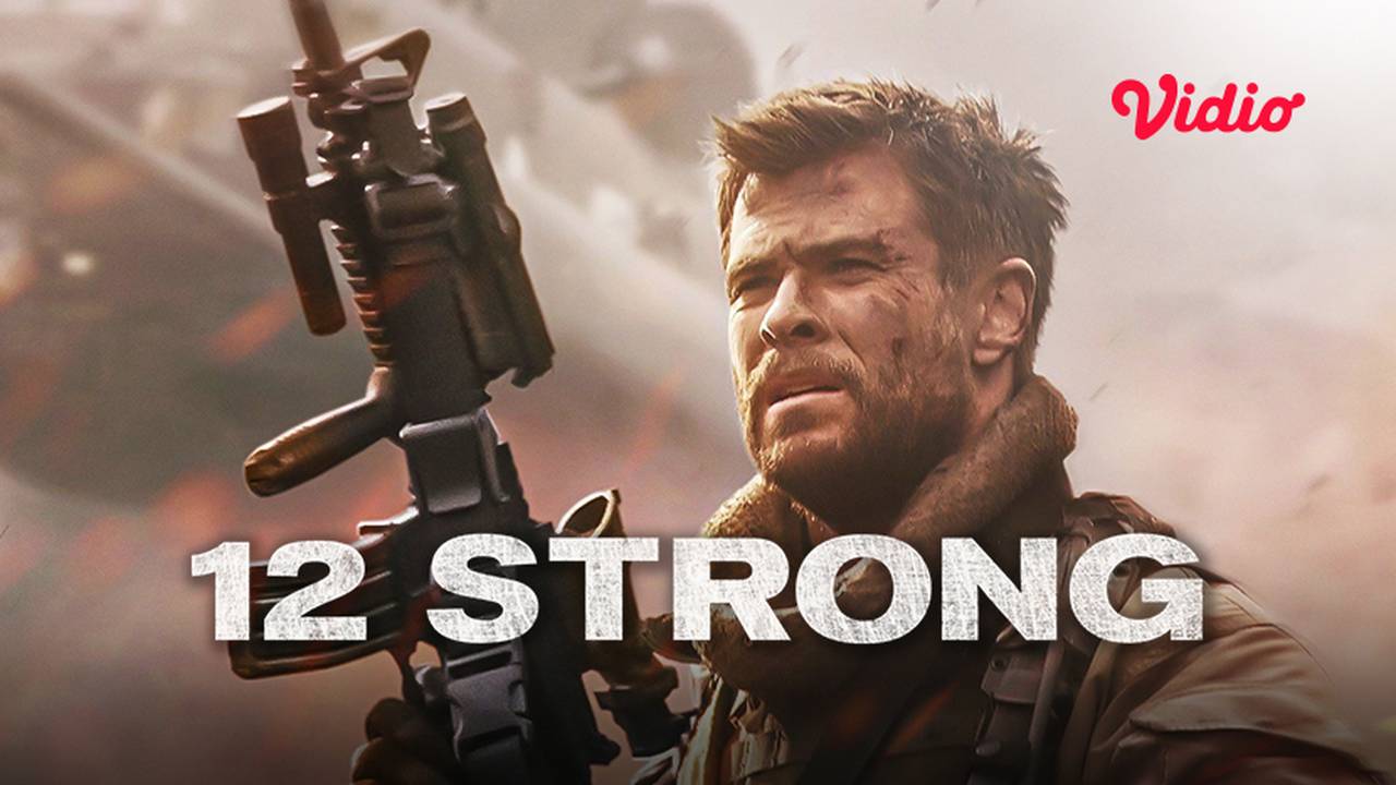 Nonton 12 Strong (2018) Sub Indo | Vidio
