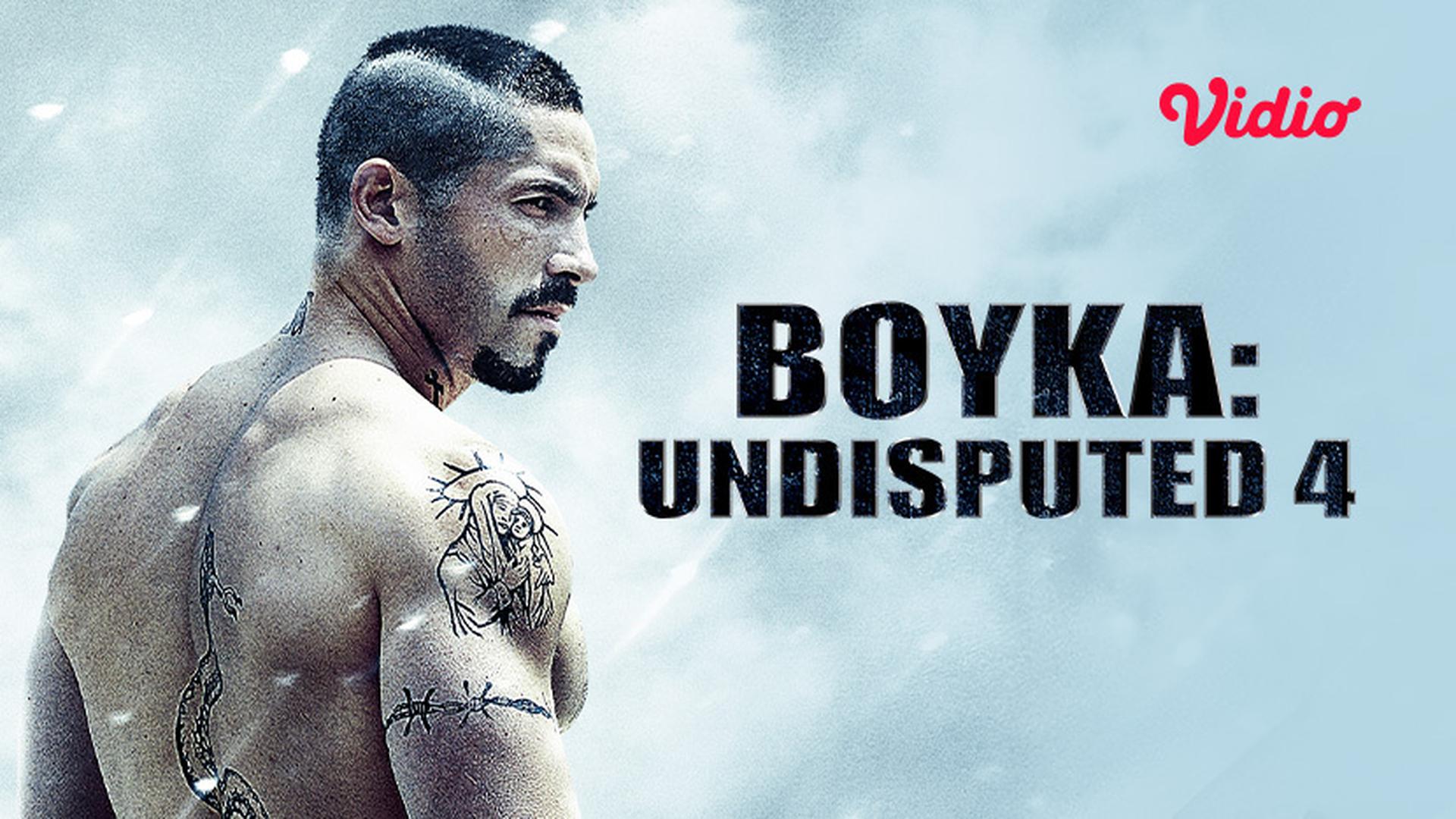 Nonton Boyka: Undisputed 4 (2017) Sub Indo | Vidio