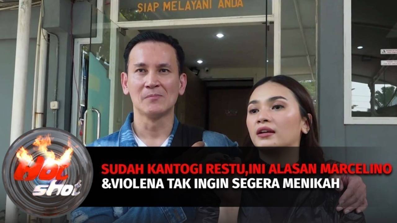 Sudah Kantogi Restu,Ini Alasan Marcelino&Violena Tak Ingin Segera ...