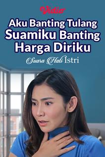 Streaming Aku Banting Tulang Suamiku Banting Harga Diriku Vidio