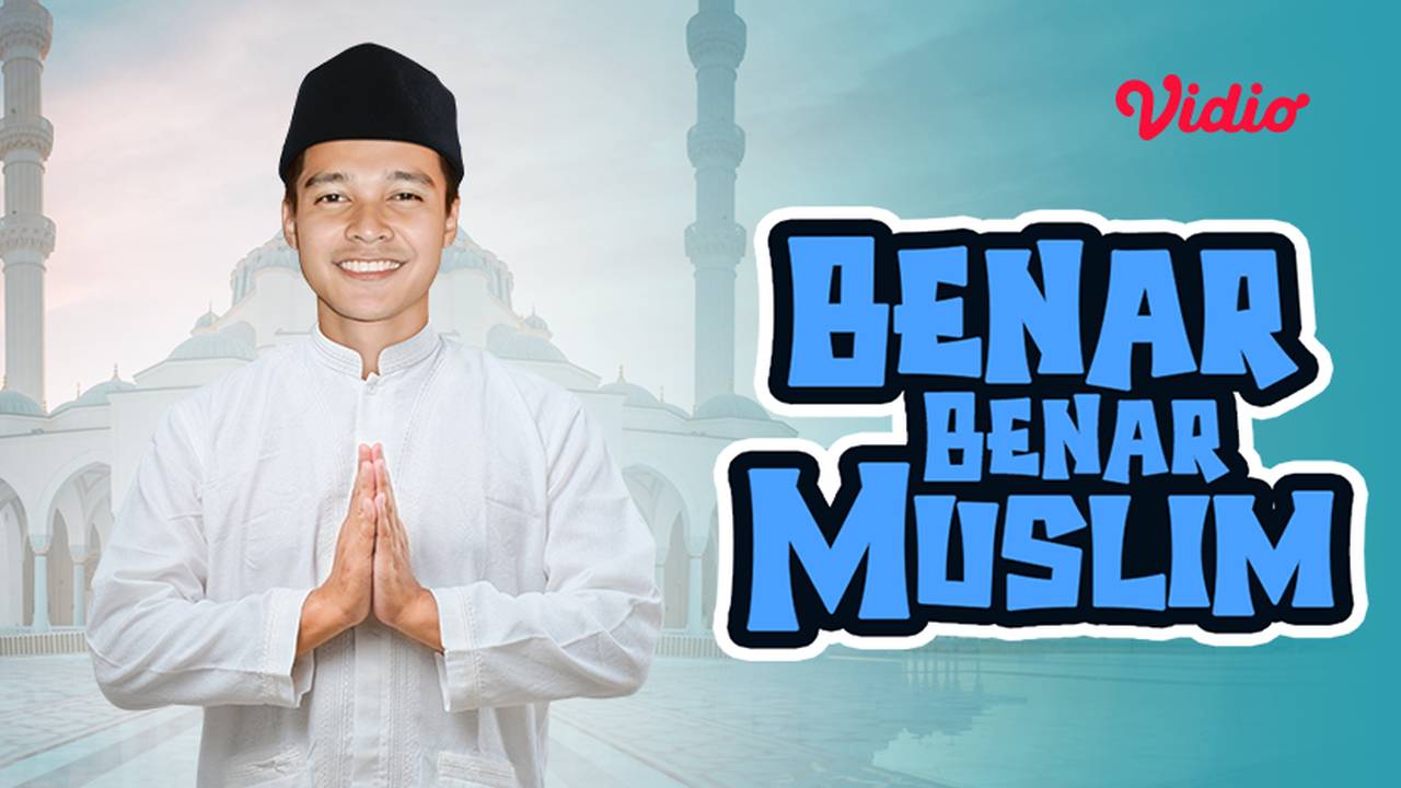 Streaming Benar-Benar Muslim