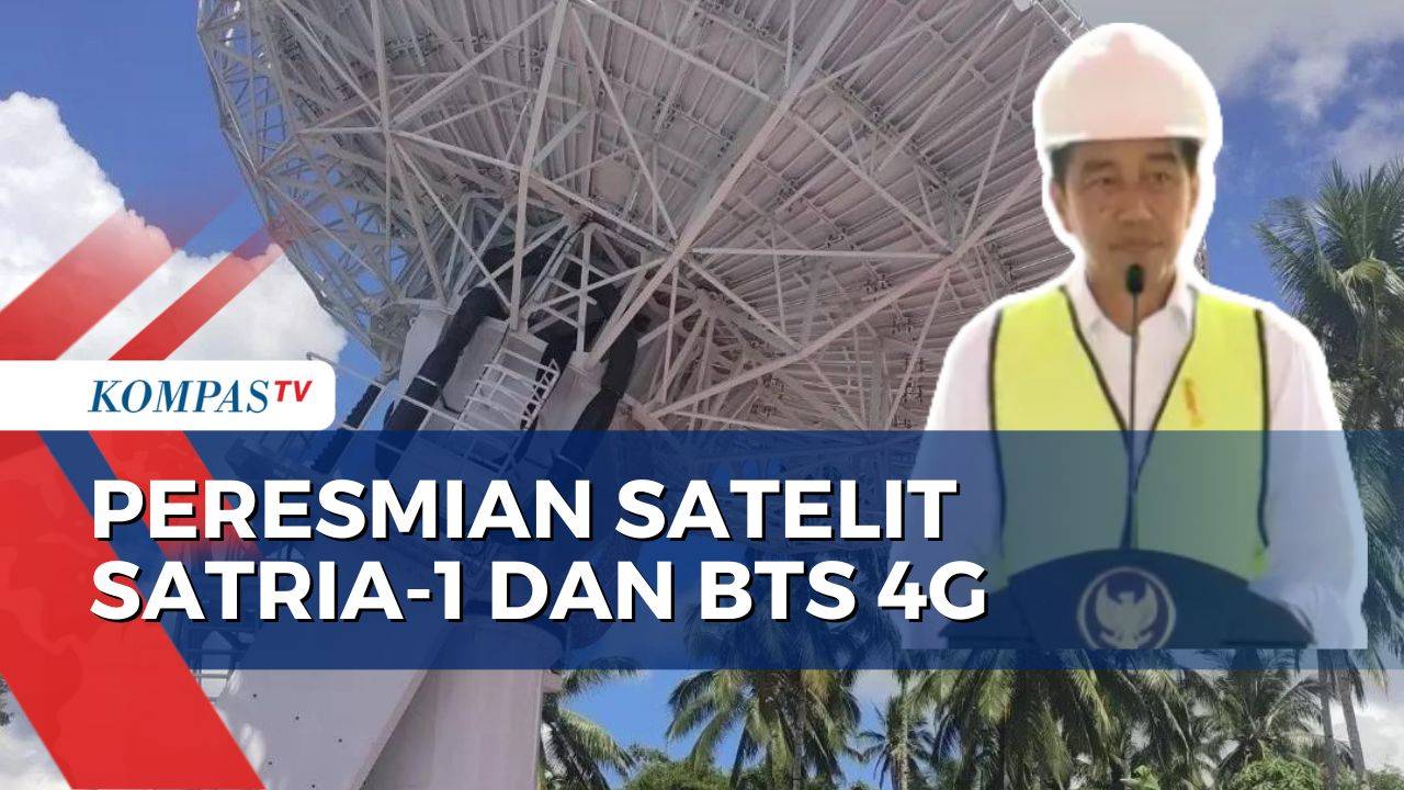 Presiden Jokowi Resmikan Operasi Satelit Bumi Satria 1 dan BTS 4G di ...