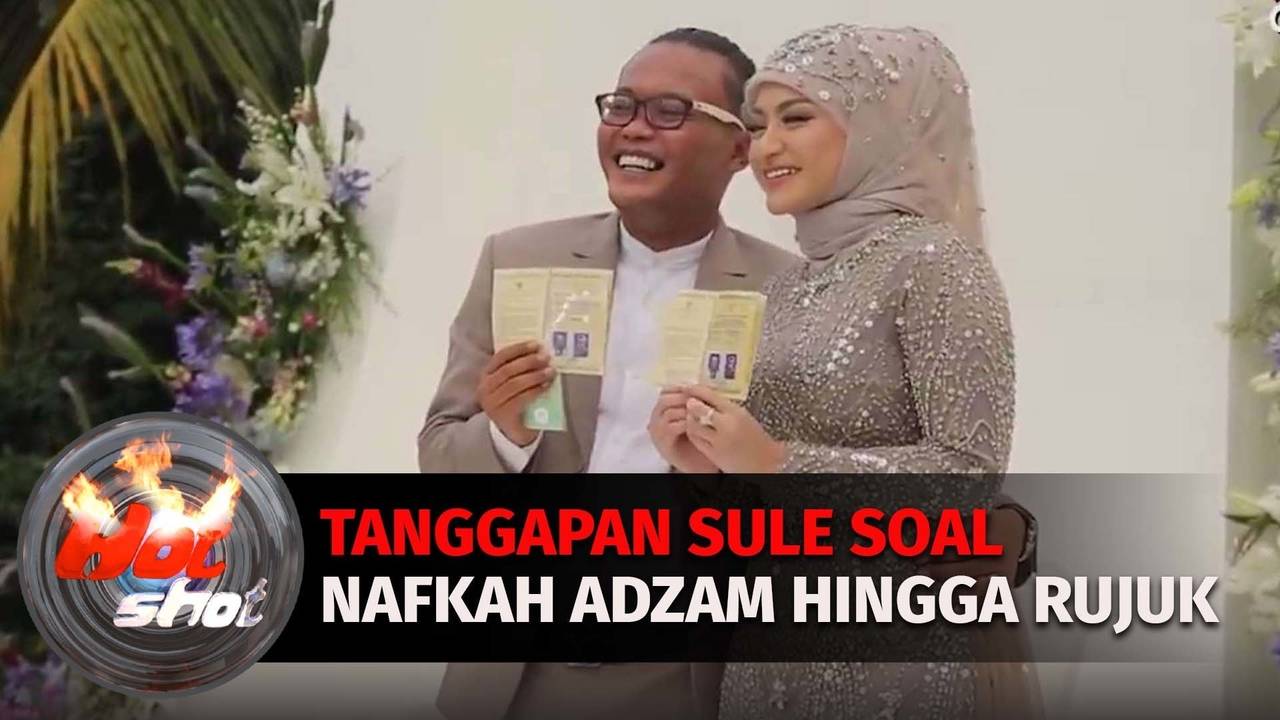 Tanggapan Sule Soal Nafkah Adzam, Hingga Kabar Rujuk dengan Nathalie ...