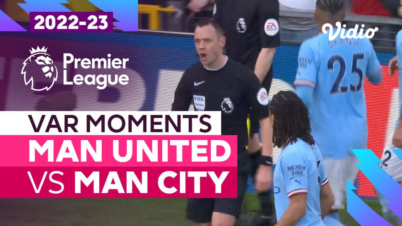 Momen VAR | Man United vs Man City | Premier League 2022/23 | Vidio
