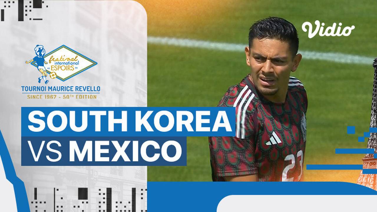 South Korea vs Mexico - Mini Match | Maurice Revello Tournament | Vidio