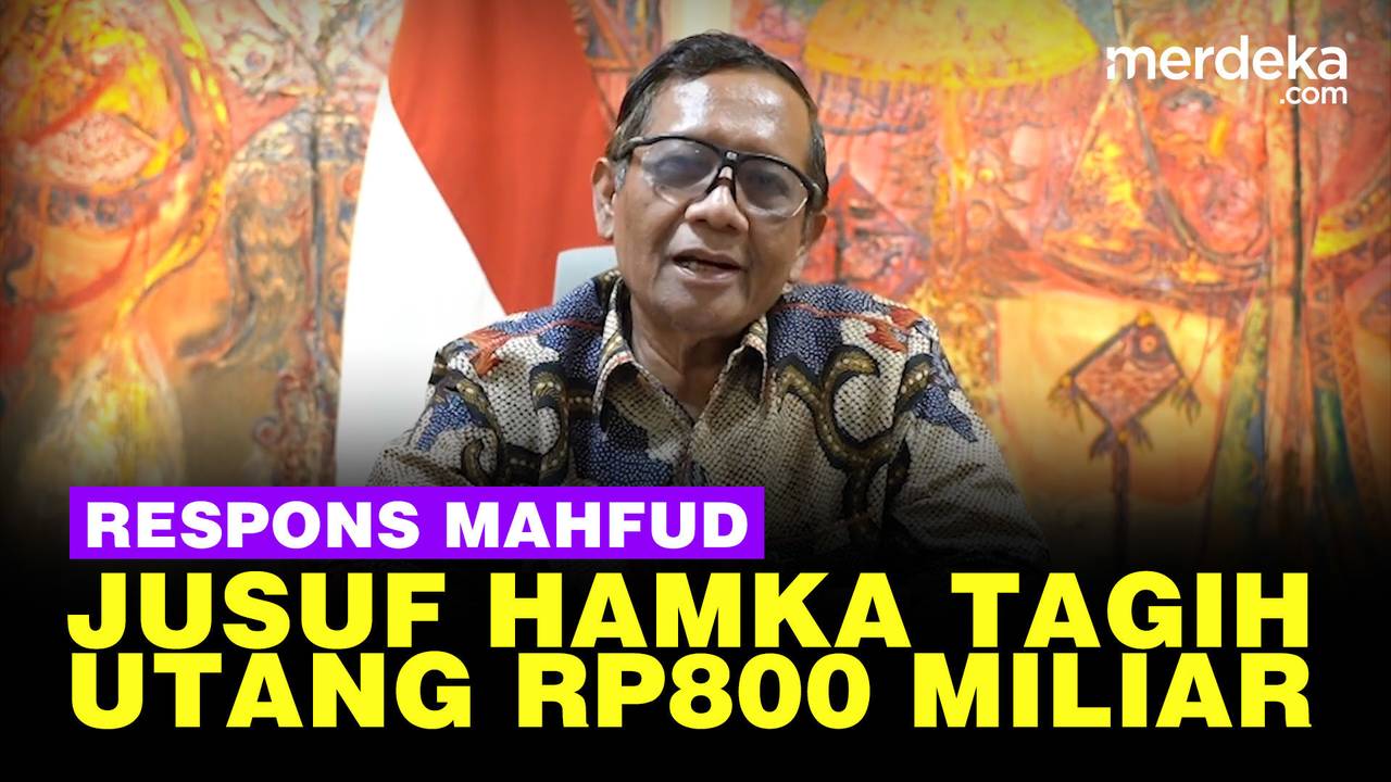 Mahfud Buka Suara Utang Pemerintah Rp800 Miliar ke Bos Tol Jusuf Hamka ...