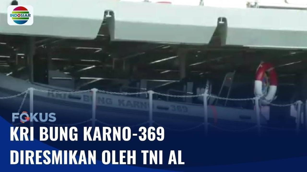 TNI AL Resmikan KRI Bung Karno-369 di Hari Lahir Pancasila | Fokus ...