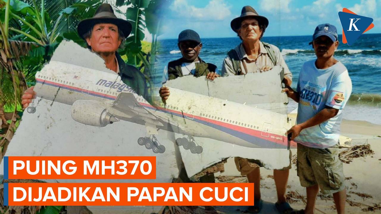 Puing MH370 Ditemukan oleh Nelayan Madagaskar, Dijadikan Papan Cuci ...