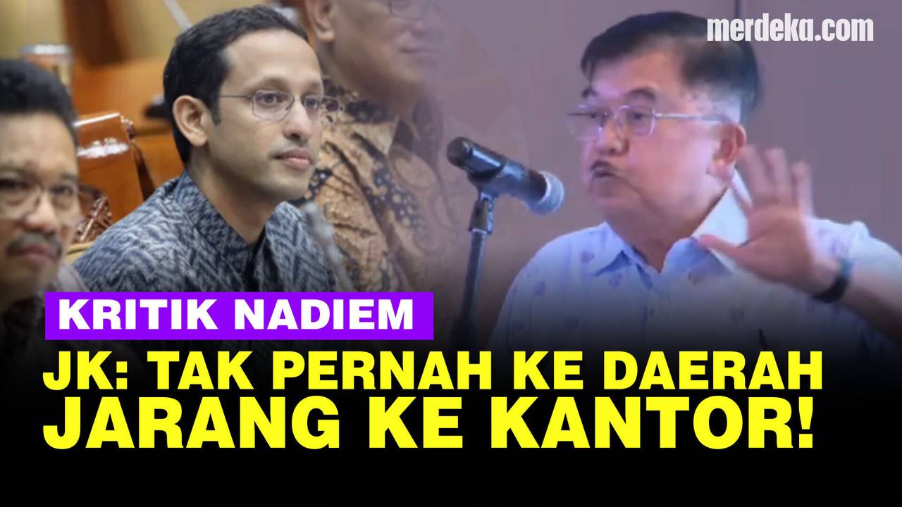 Jusuf Kalla Kritik Kinerja Mendikbud Nadiem Tak Pernah ke Daerah, Jarang ke Kantor - merdeka | Vidio