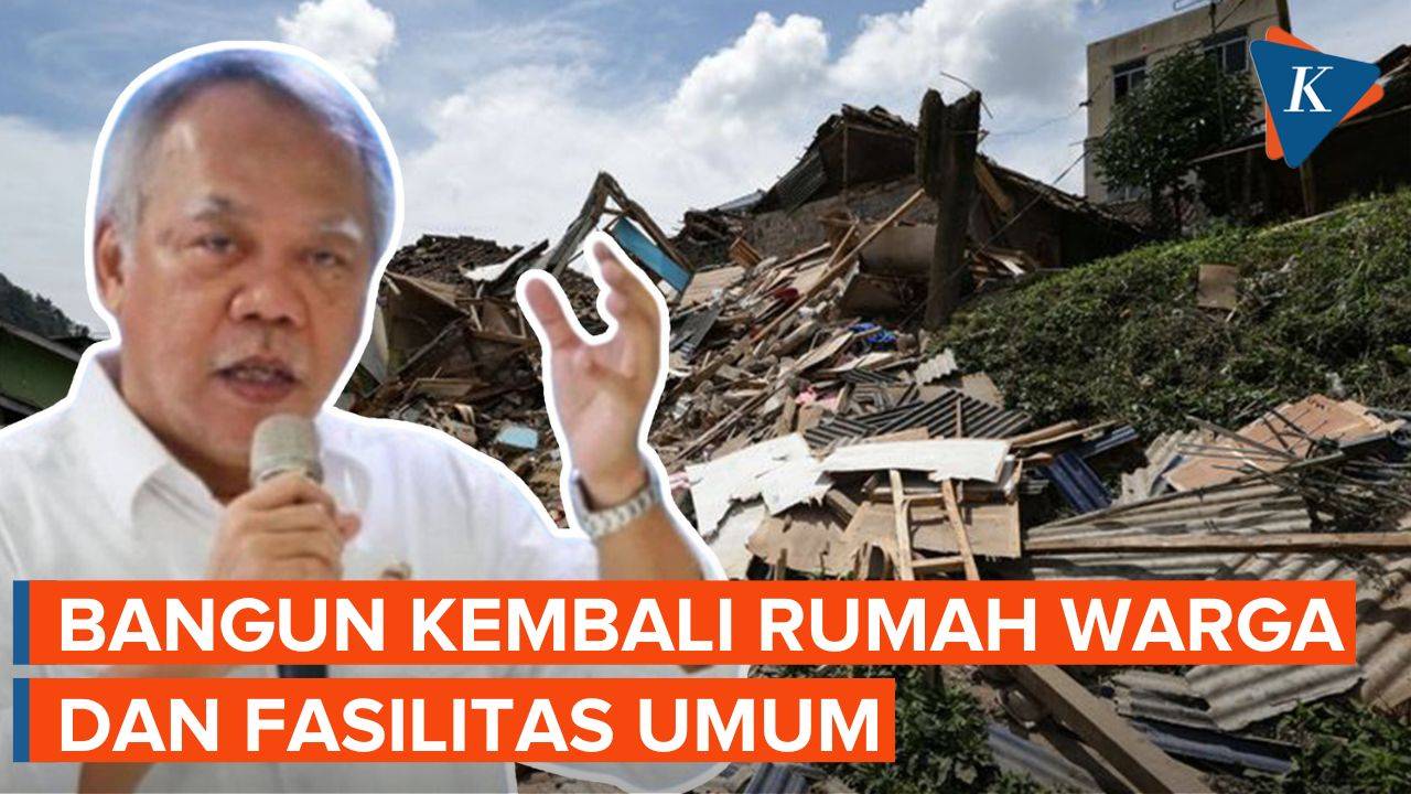 Menteri PUPR Pastikan akan Bangun Kembali Rumah Rusak Berat di Cianjur ...