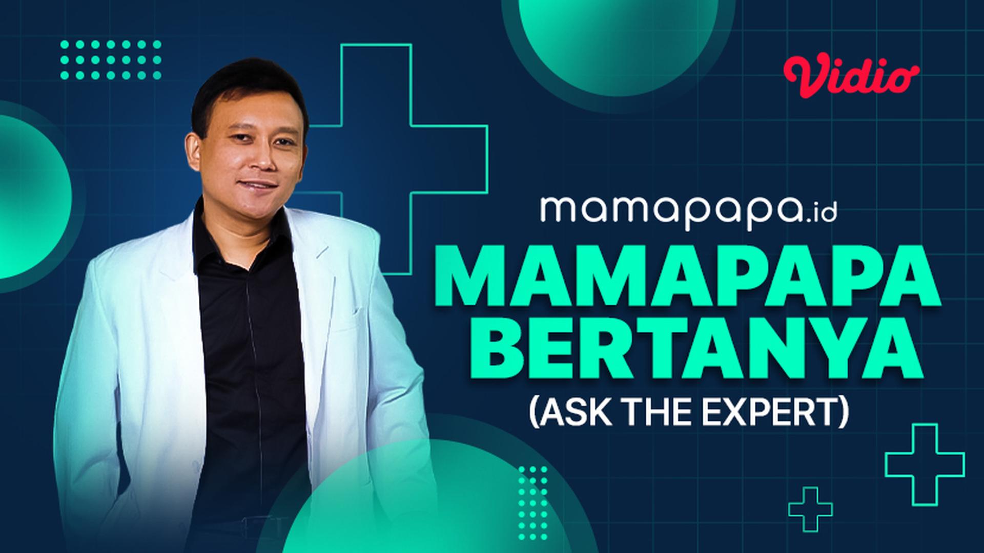 Streaming Mamapapaid - Mamapapa Bertanya (Ask the Expert) | Vidio