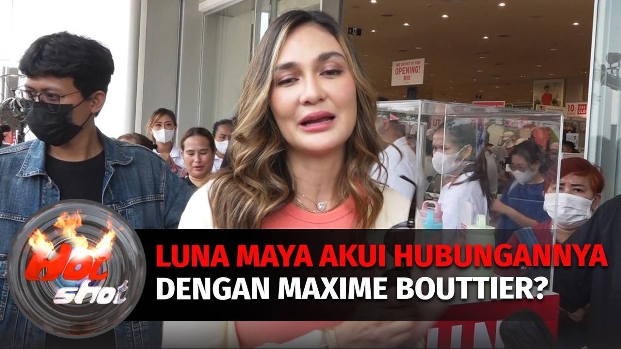 Luna Maya Angkat Bicara Tentang Hubungannya Dengan Maxime Bouttier | Hot Shot | Vidio