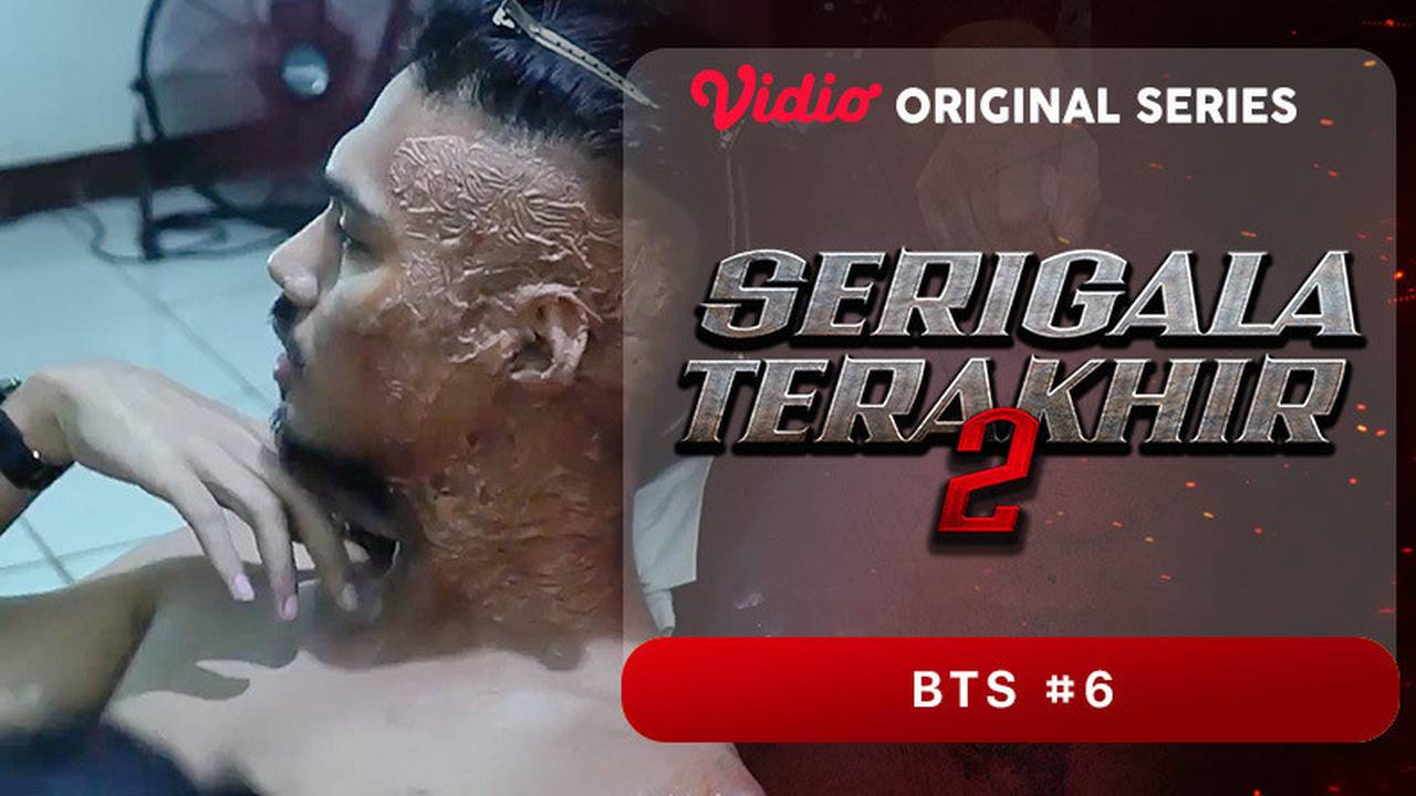 [Gratis] SERIGALA TERAKHIR - Serigala Terakhir 2 - Vidio Original Series BTS #6 (2022) | Vidio