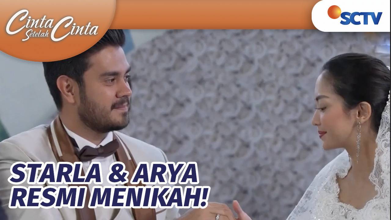 [Gratis] Cinta Setelah Cinta - SAH!! Arya dan Starla Resmi Jadi Suami Istri | Cinta Setelah ...