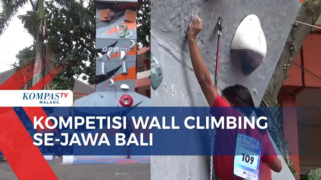 Kompetisi Wall Climbing Se Jawa Bali Jaring Bibit Baru - Kompas TV | Vidio