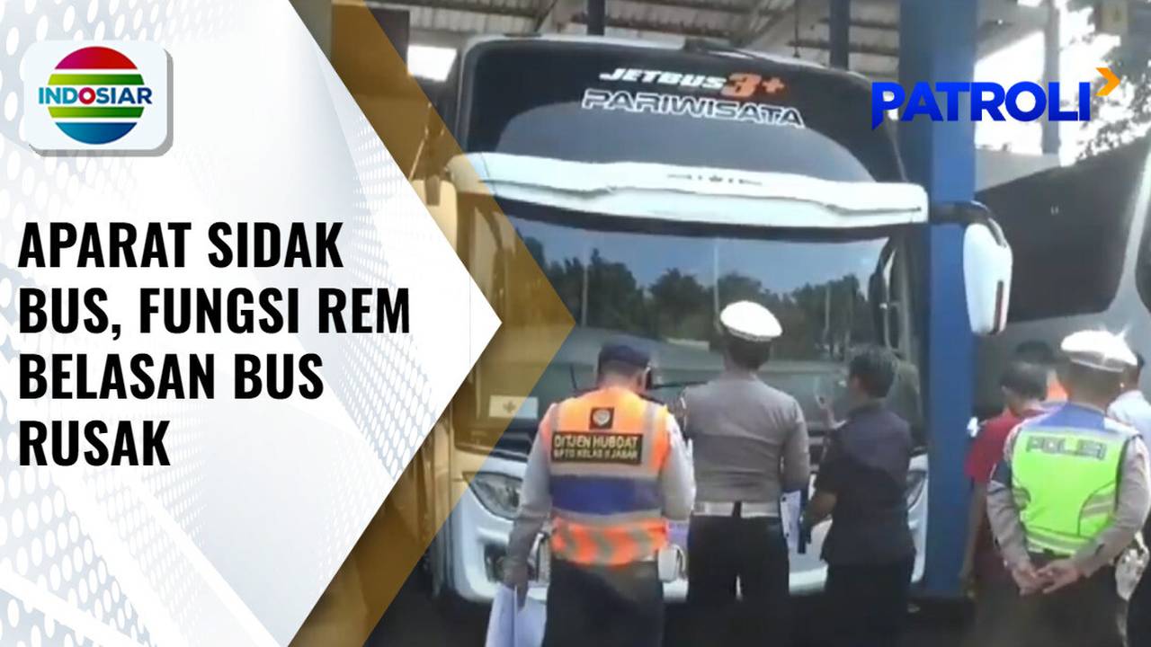 Aparat Sidak Bus Buntut Kecelakaan Maut Subang, Fungsi Rem Belasan Bus Rusak | Patroli ...