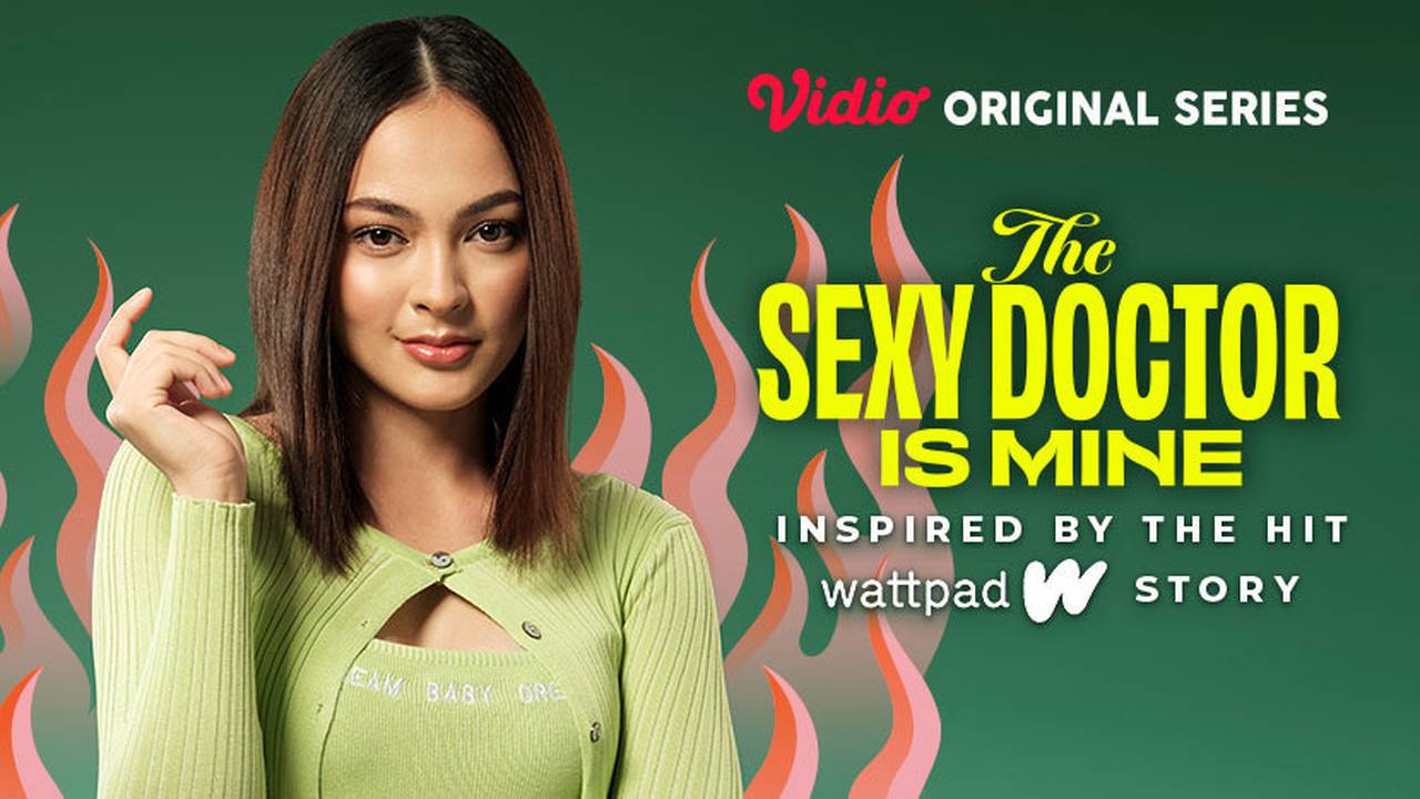 [Gratis] The Sexy Doctor is Mine - The Sexy Doctor is Mine - Vidio Original Series | Jolene ...