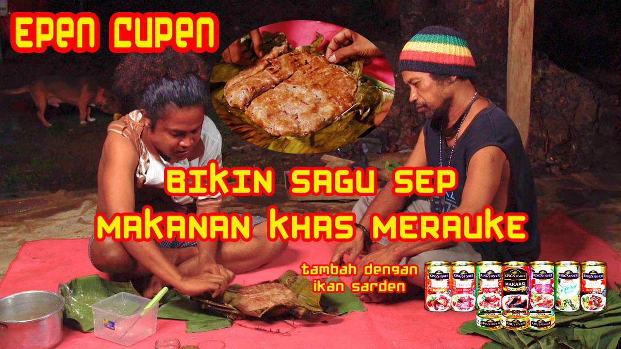 EPEN CUPEN - Bikin Sagu Sep Makanan Khas Merauke | Vidio