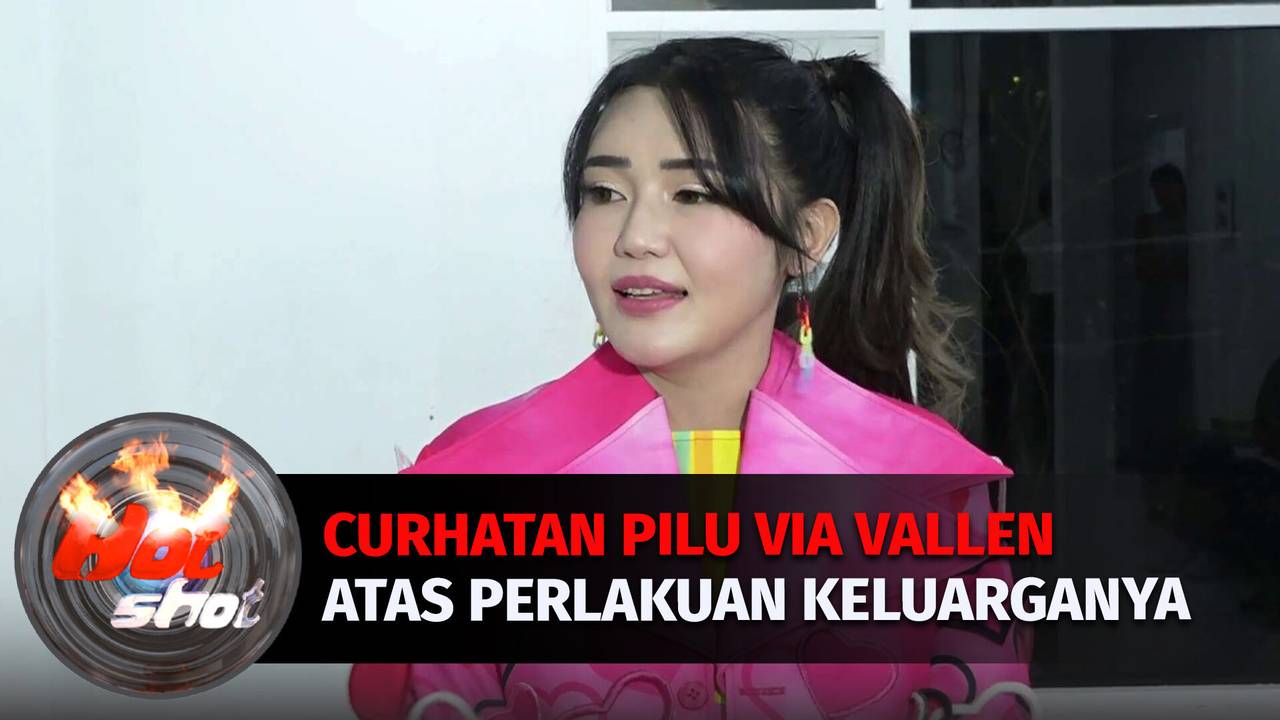 Curhatan Pilu Via Vallen Atas Perlakuan Keluarganya | Hot Shot | Vidio