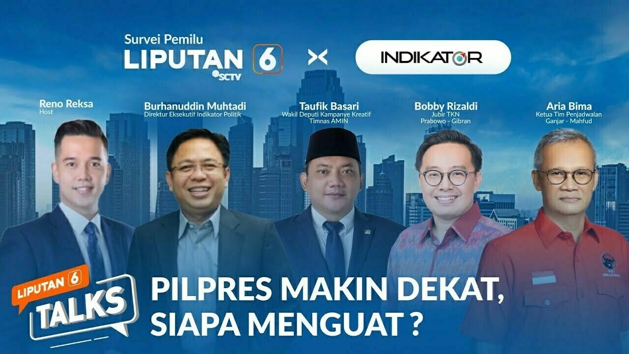 Pilpres Makin Dekat, Siapa Menguat? Inilah Survei Pemilu Liputan 6 SCTV ...