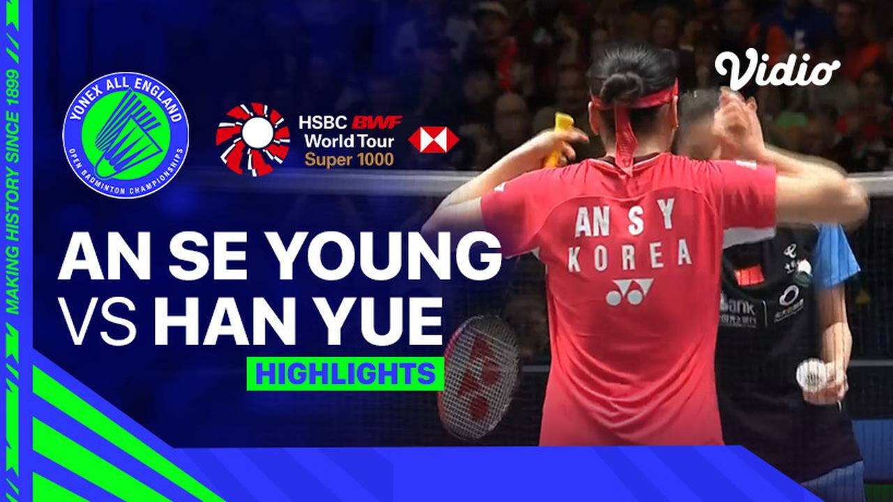 Women’s Singles: An Se Young (KOR) vs Han Yue (CHN) - Highlights ...