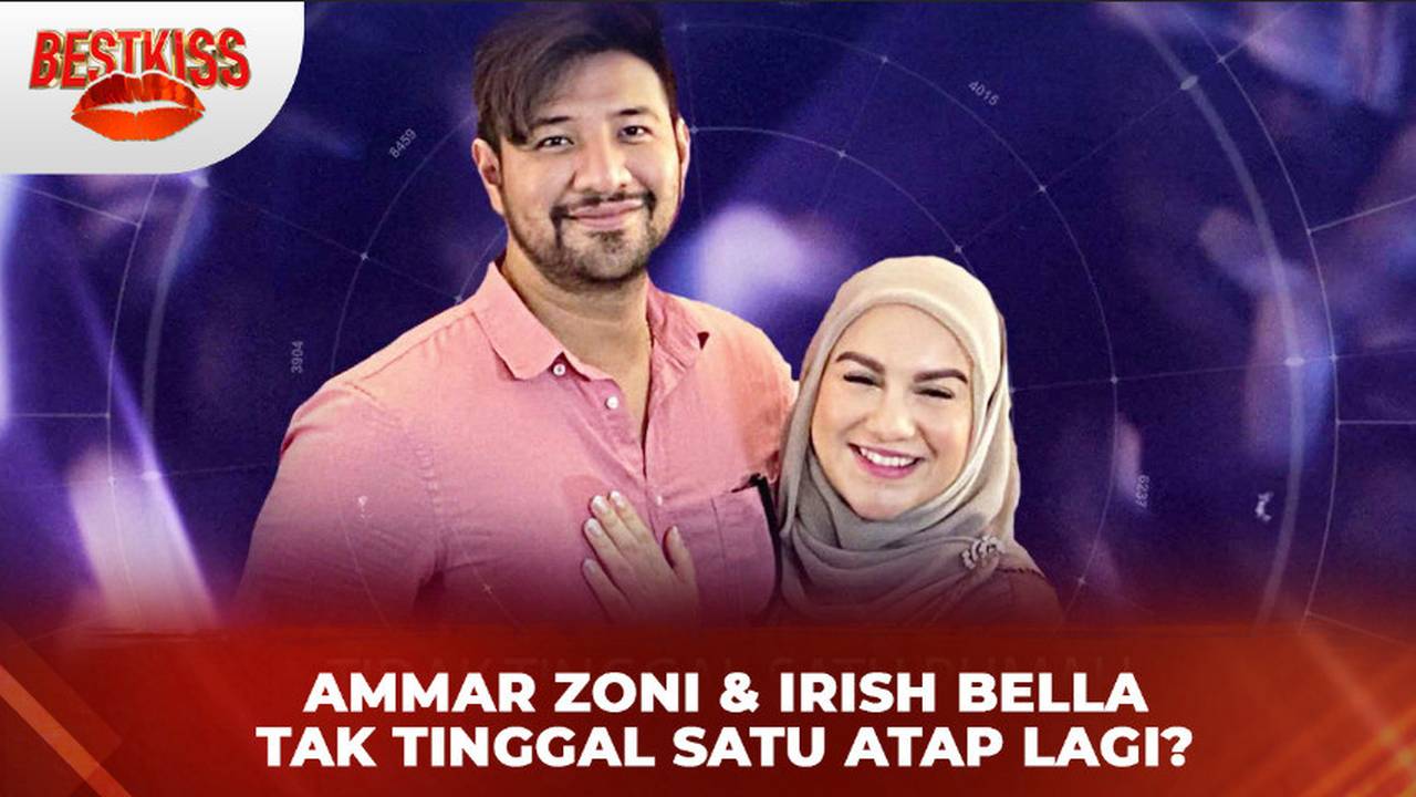 Bebas Dari Tahanan, Ammar Zoni Tak Kunjung Satu Rumah Dengan Irish Bella? | Best Kiss | Vidio